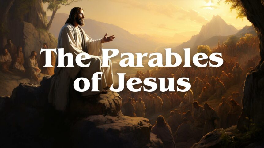 The Parables of Jesus | Bethany Baptist Church
